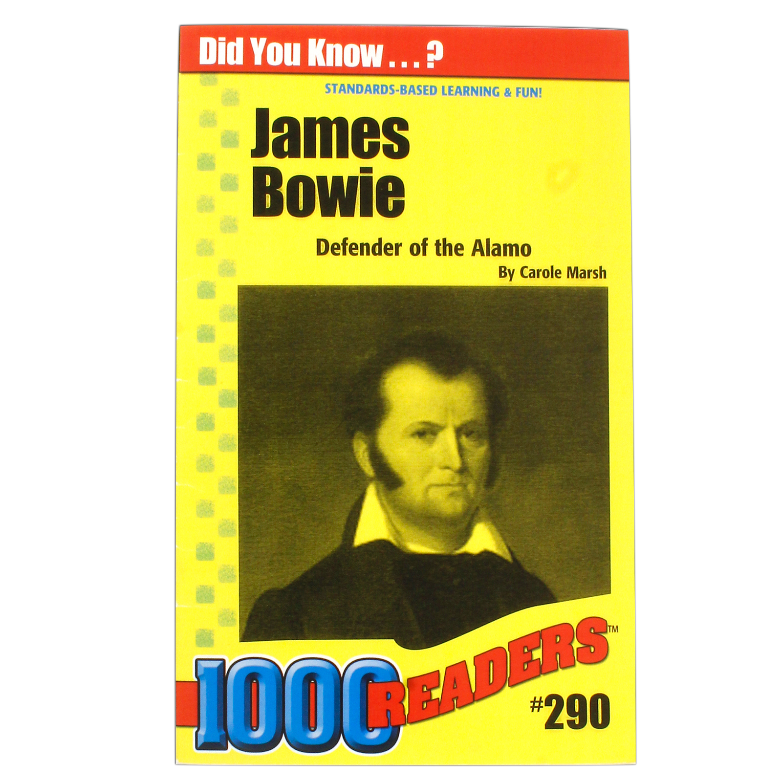 James Bowie: Defender of the Alamo